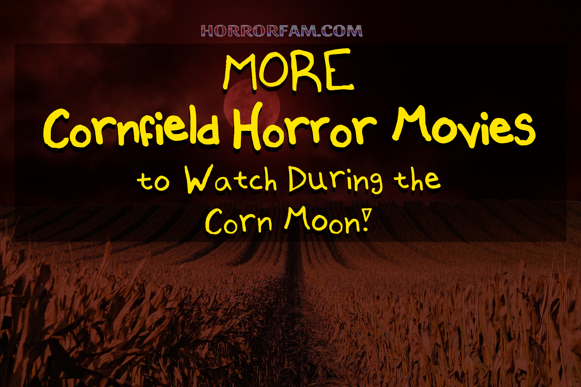 13 Cornfield Horror Movies to Watch During the Corn Moon - HorrorFam.com